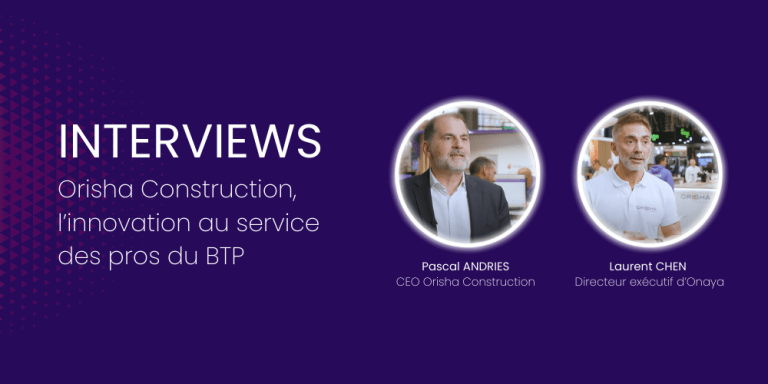 Orisha Construction, l’innovation au service des pros du BTP Orisha Construction, l’innovation au service des pros du BTP